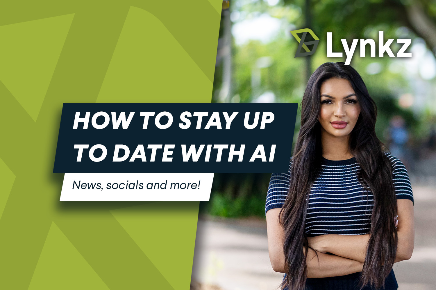 How to stay up to date with AI News! | Blog | Lynkz How to stay up to date with AI News! | Blog | Lynkz